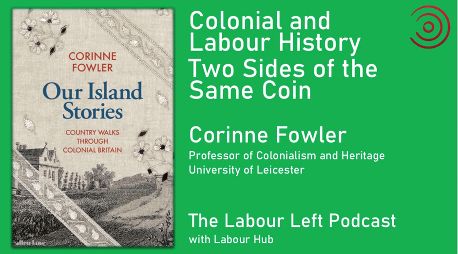 Colonial and Labour History – Two Sides of the Same Coin – Labour Hub