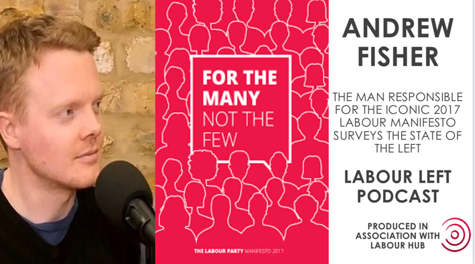 Andrew Fisher: the man behind For the Many Not the Few – Labour Hub